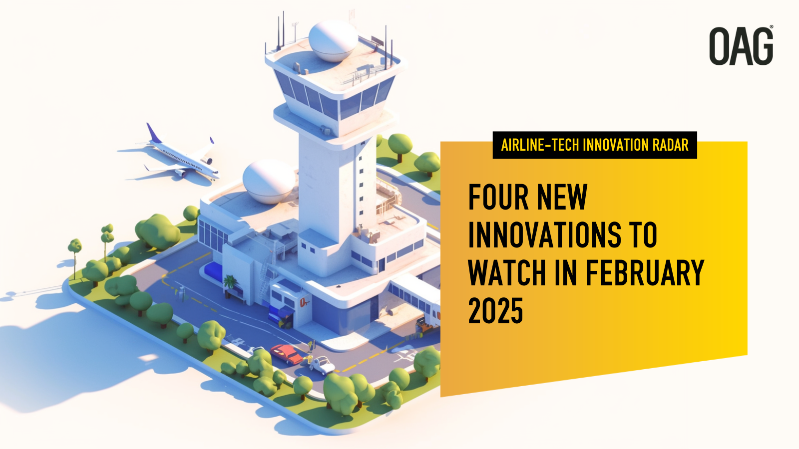 Airline-Tech Innovations to Watch in February 2025 | Future Of Travel | OAG